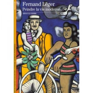Fernand Leger Peindre La Vie Moderne - Arnauld Pierre - Sodis, Poche