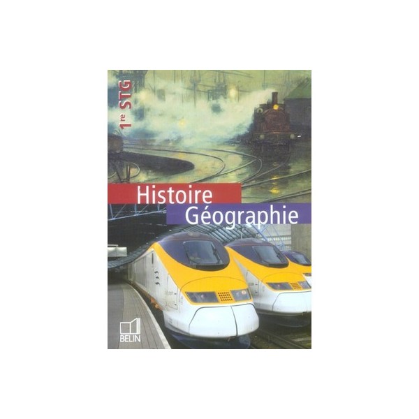 Histoire-geographie , 1re Stg , Eleve (edition 2006) - Eric Chaudron ...