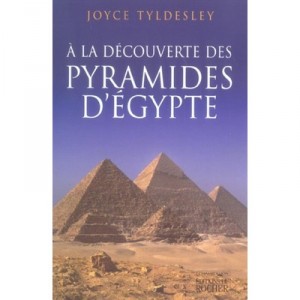 El descubrimiento de las Pirámides de Egipto - Joyce Tyldesley - Sodis ...