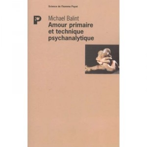El amor de primaria y Técnica Psicoanalítica - Michael Balint ...