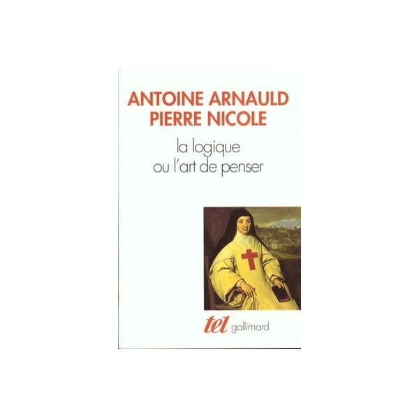 La lógica o el arte de pensar - Antoine Arnauld, Pierre Nicole - Sodis ...