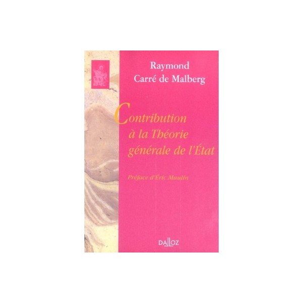 Contribución a la teoría general del estado - Raymond Carré de Malberg ...