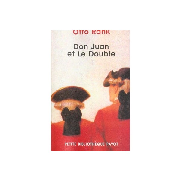 Don Juan y el doble - Otto Rank - Hachette, Poche233 Páginas