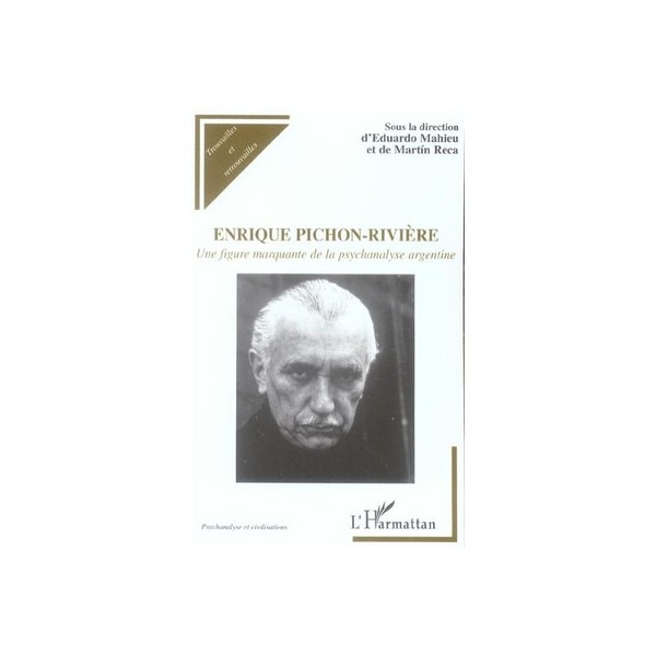 Enrique Pichon-Riviere, una figura destacada en el psicoanálisis ...